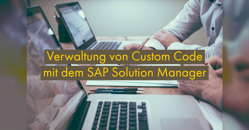 HowTo: Custom Code im SAP Solution Manager