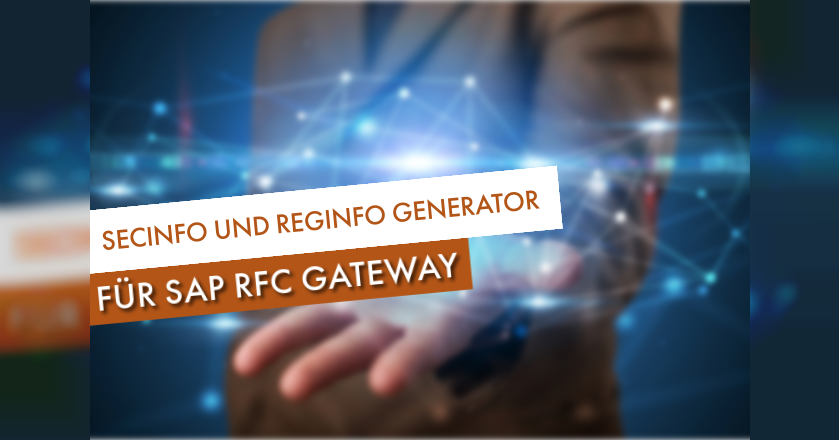 Secinfo Und Reginfo Generator Für Sap Rfc Gateway