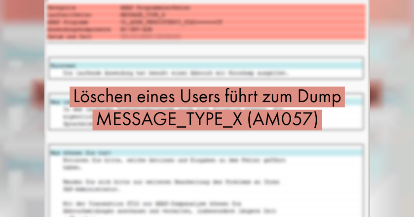 Löschen eines Users führt zum Dump MESSAGE_TYPE_X (AM057)