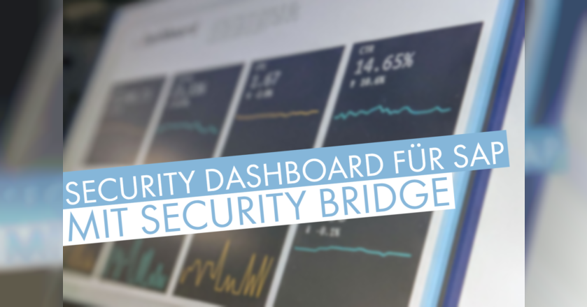 Security Dashboard für SAP mit SecurityBridge