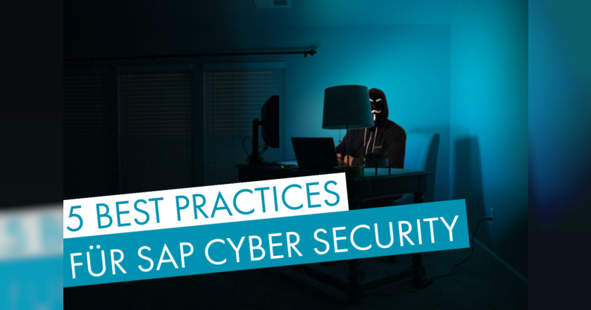 5 Best Practices für die SAP Cyber Security