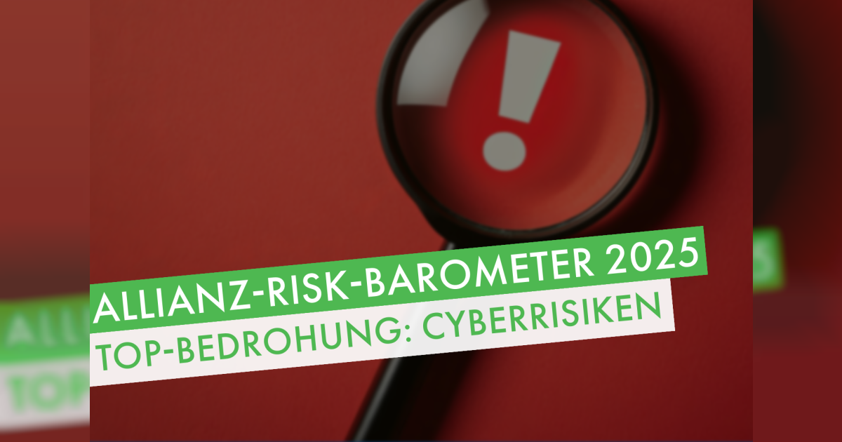 Allianz Risk Barometer 2025: Cyberrisiken weiterhin an der Spitze