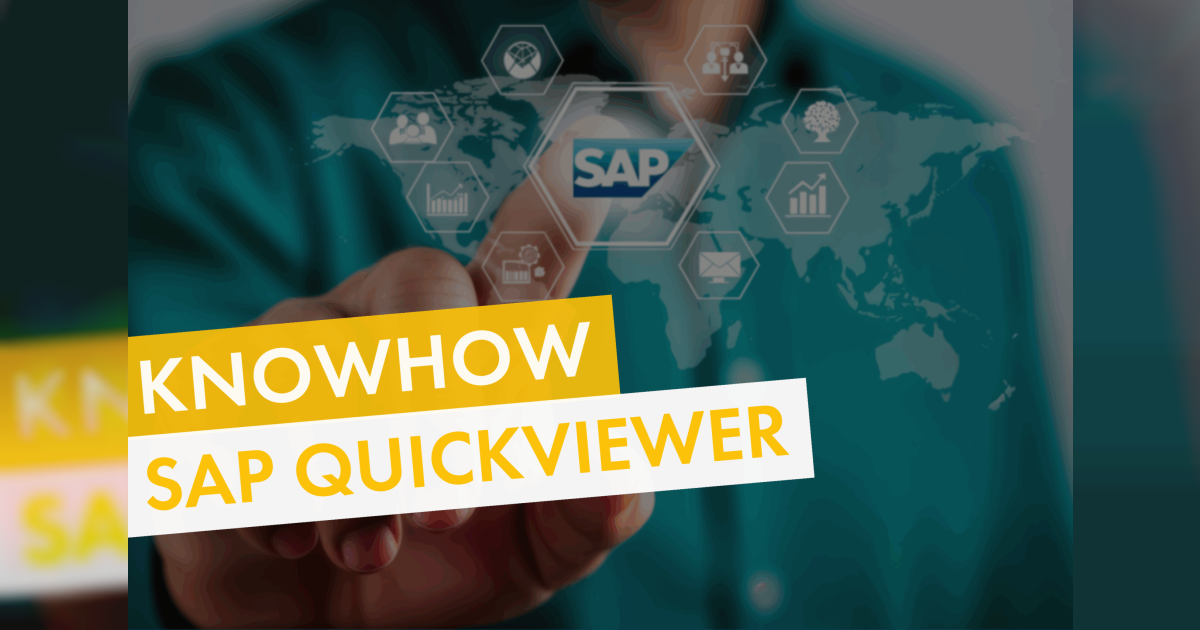 SAP QuickViewer: Grundlagen und Vorteile